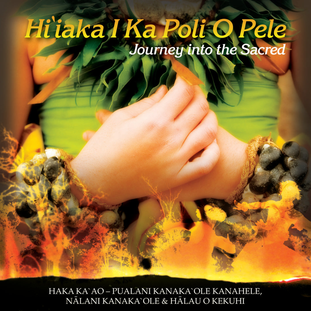 Hiʻiaka i ka Poli o Pele – Edith Kanakaʻole Foundation